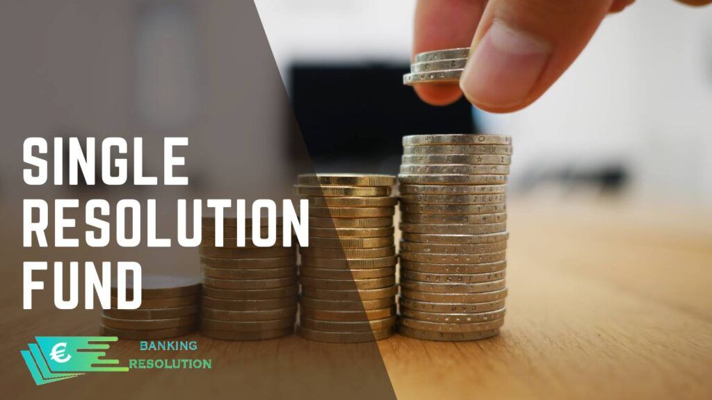 What is the Single Resolution Fund? | Banking Resolution